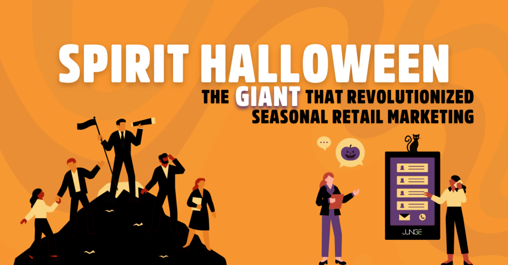 Spirit Halloween: Revolutionizing Seasonal Marketing Campaigns